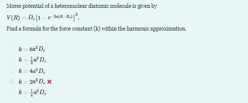 Solved Morse potential of a heteronuclear diatomic molecule | Chegg.com