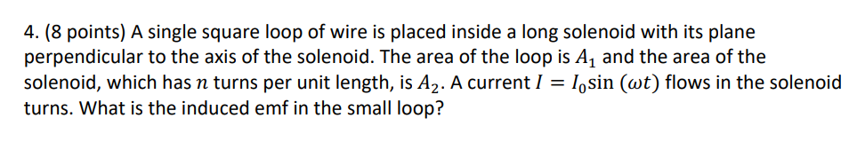 Solved 4. (8 points) A single square loop of wire is placed | Chegg.com