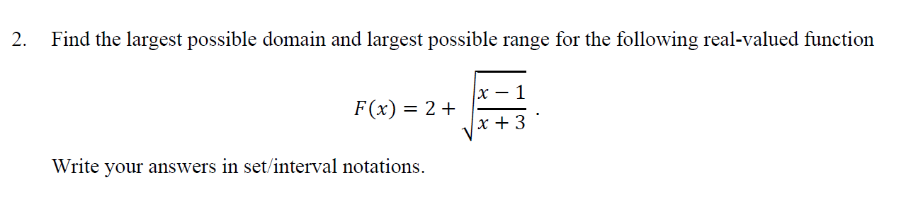 Solved 2. Find the largest possible domain and largest | Chegg.com
