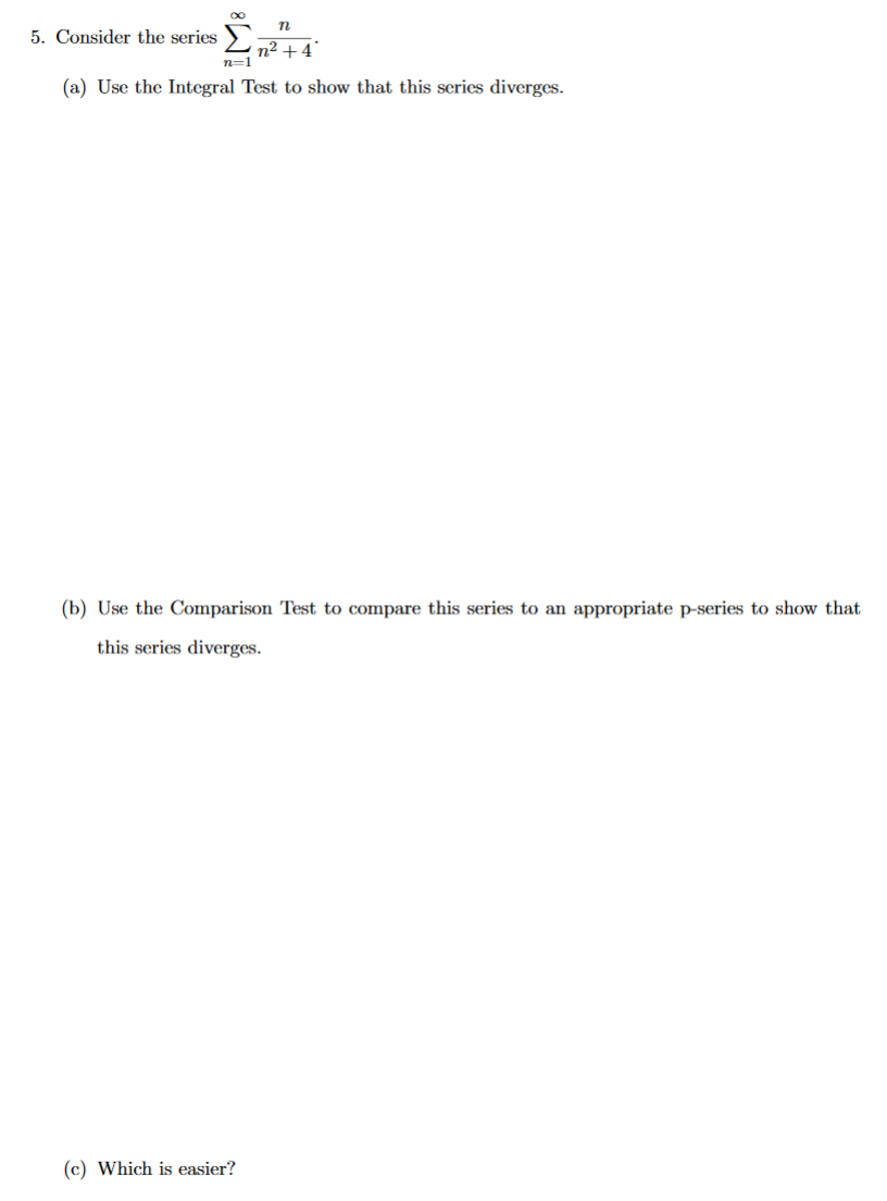 Solved 5. Consider the series Ln2 + 4 (a) Use the Integral | Chegg.com