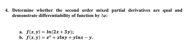 Solved 4. Determine whether the second order mixed partial | Chegg.com
