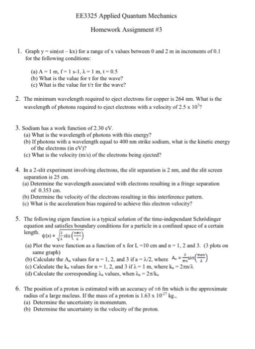 Solved EE3325 Applied Quantum Mechanics Homework Assignment | Chegg.com