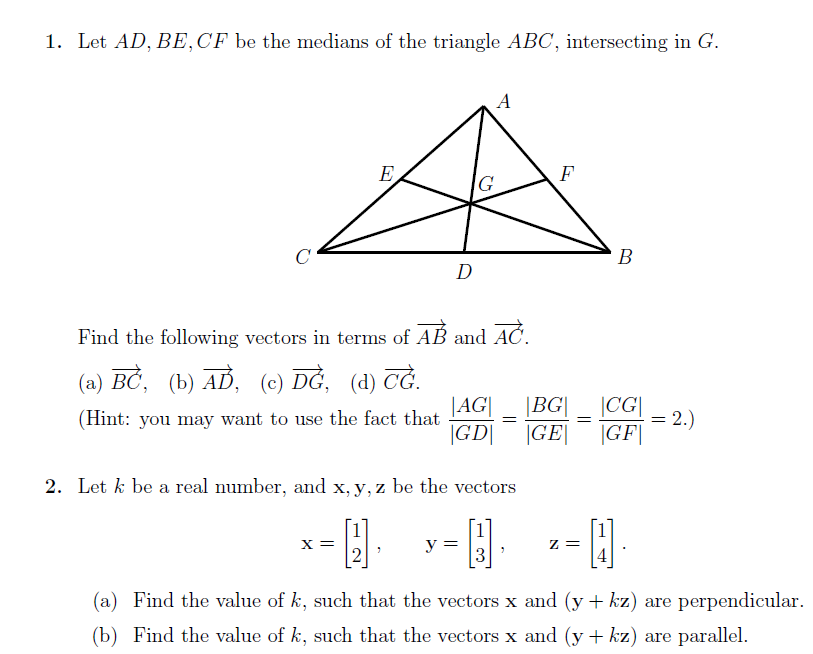 Solved 1. Let AD, BE,CF be the medians of the triangle ABC, | Chegg.com