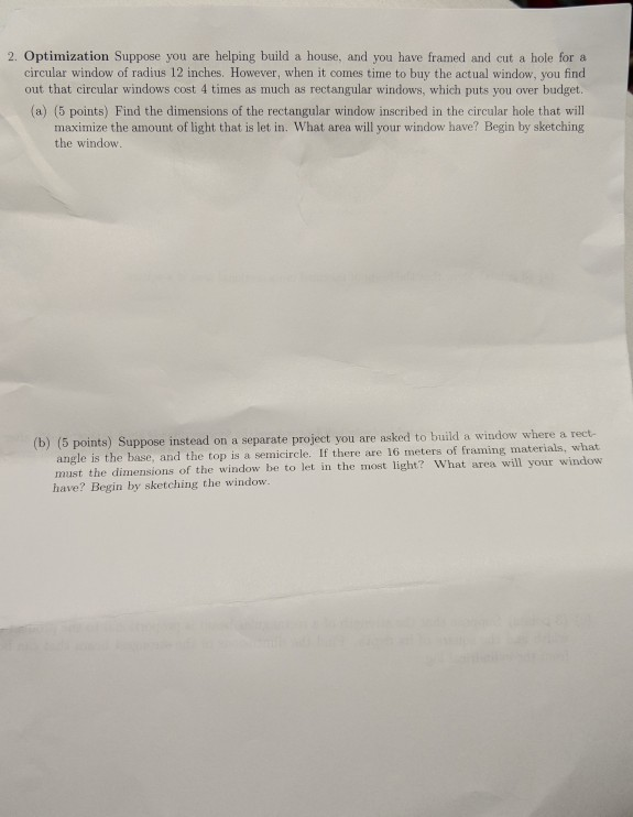 Solved 2. Optimization Suppose you are helping build a | Chegg.com
