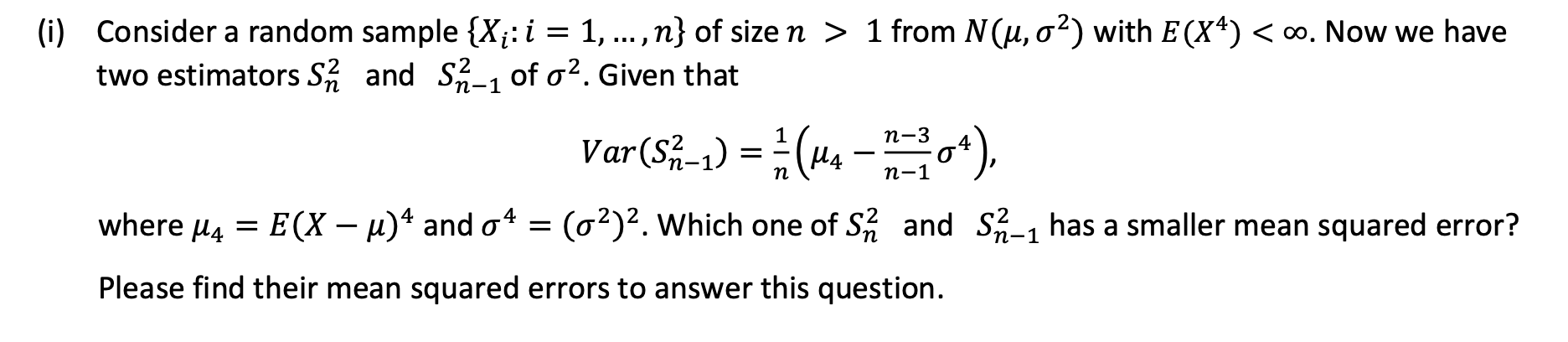 Solved (i) ﻿Consider a random sample {xi:i=1,dots,n} ﻿of | Chegg.com