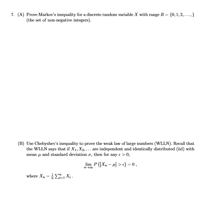 Solved 7. (A) Prove Markov's inequality for a discrete | Chegg.com
