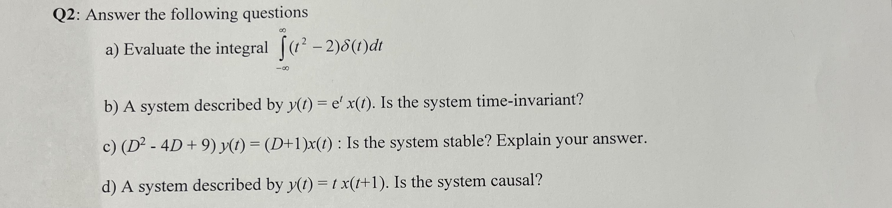 Solved Q2: Answer the following questionsa) ﻿Evaluate the | Chegg.com