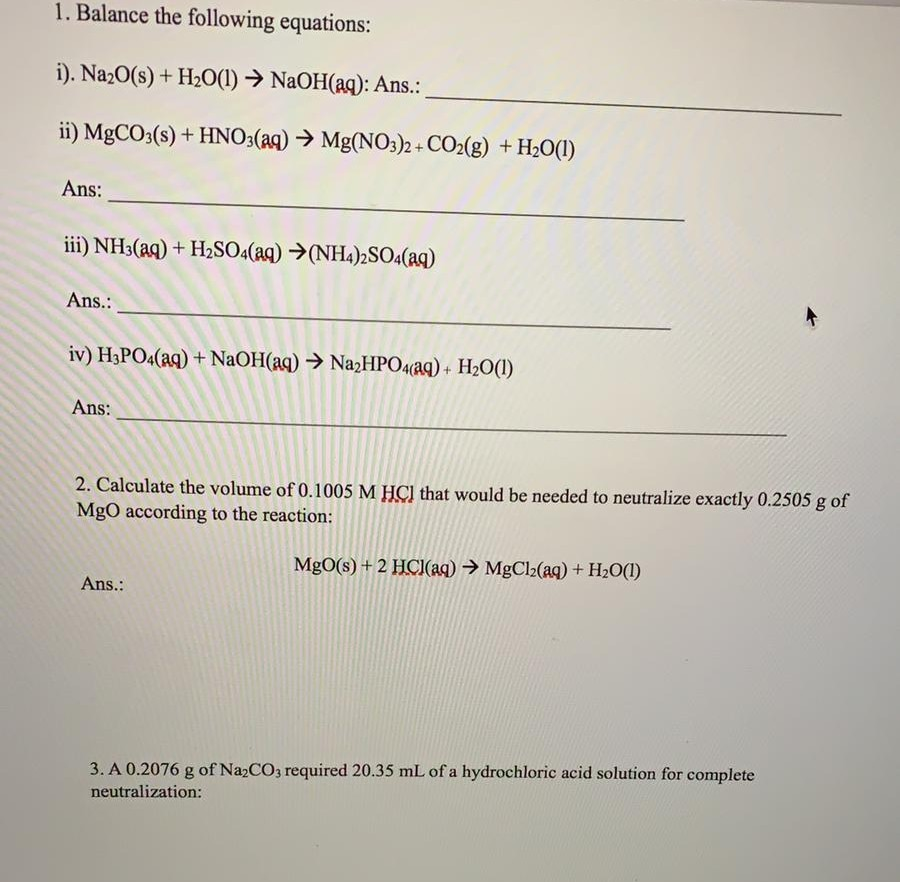 Solved 1. Balance the following equations: i). Na2O(s) + | Chegg.com