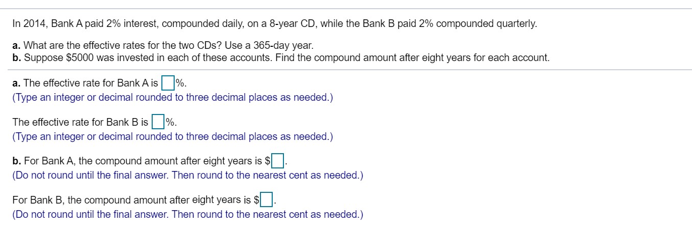 Solved In 2014, Bank A paid 2% interest, compounded daily, | Chegg.com