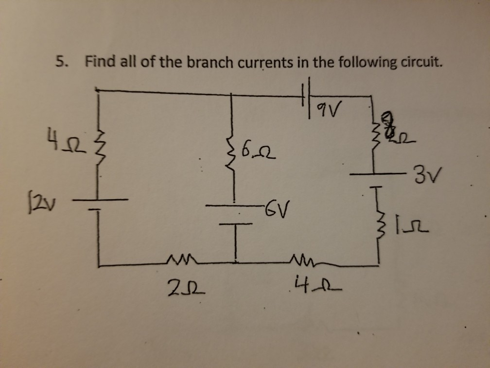 Solved 5. Find all of the branch currents in the following | Chegg.com