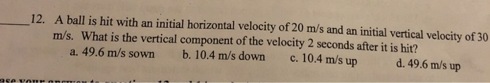 Solved 12. A ball is hit with an initial horizontal velocity | Chegg.com
