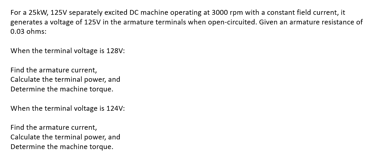 Solved For a 25kW,125V ﻿separately excited DC machine | Chegg.com