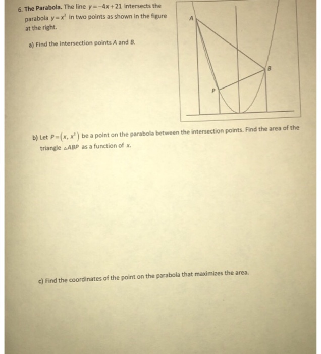 Solved 6. The Parabola. The line y -4x+21 intersects the | Chegg.com