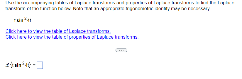 Solved Use the accompanying tables of Laplace transforms and | Chegg.com