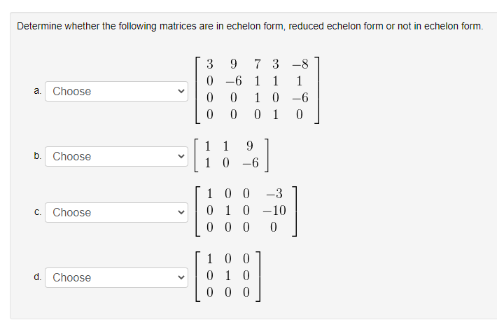Solved Determine whether the following matrices are in | Chegg.com