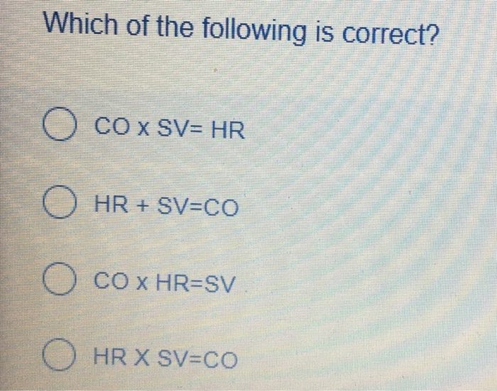 Solved Which of the following is correct? HR + SV-co O co x | Chegg.com