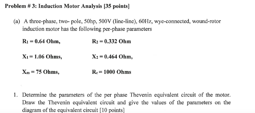 Solved Problem # 3: Induction Motor Analysis (35 points] (a) | Chegg.com