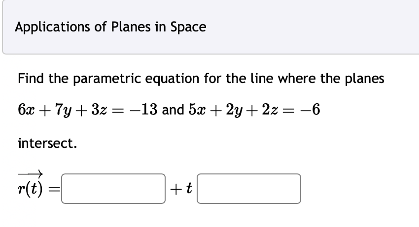 Solved Applications of Planes in Space Find the parametric | Chegg.com