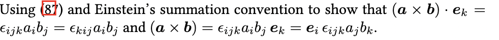 Solved = = Using (87) and Einstein's summation convention to | Chegg.com