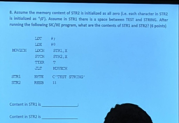 Solved 8. Assume the memory content of STR2 is initialized | Chegg.com