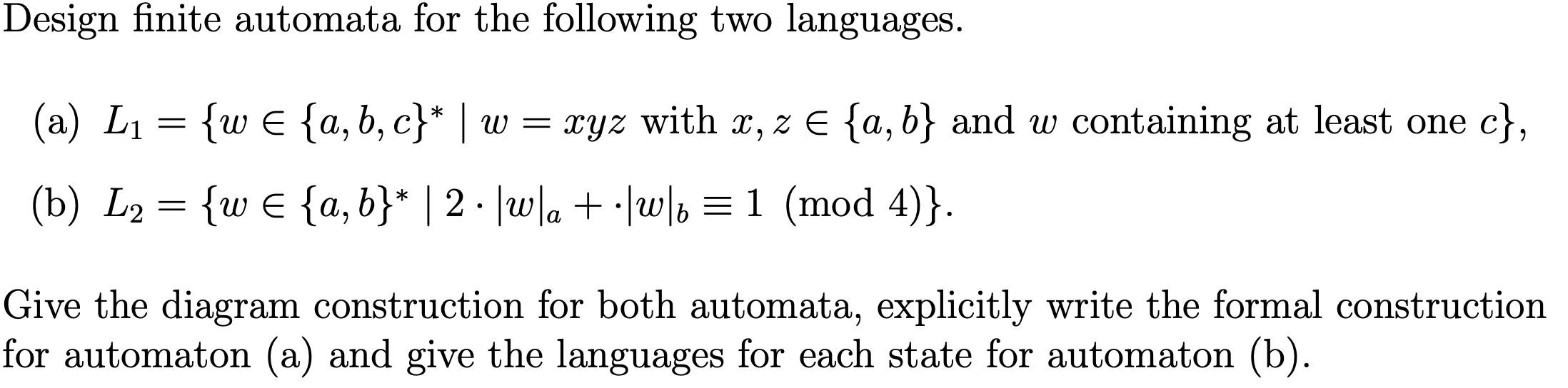 Solved Design finite automata for the following two | Chegg.com