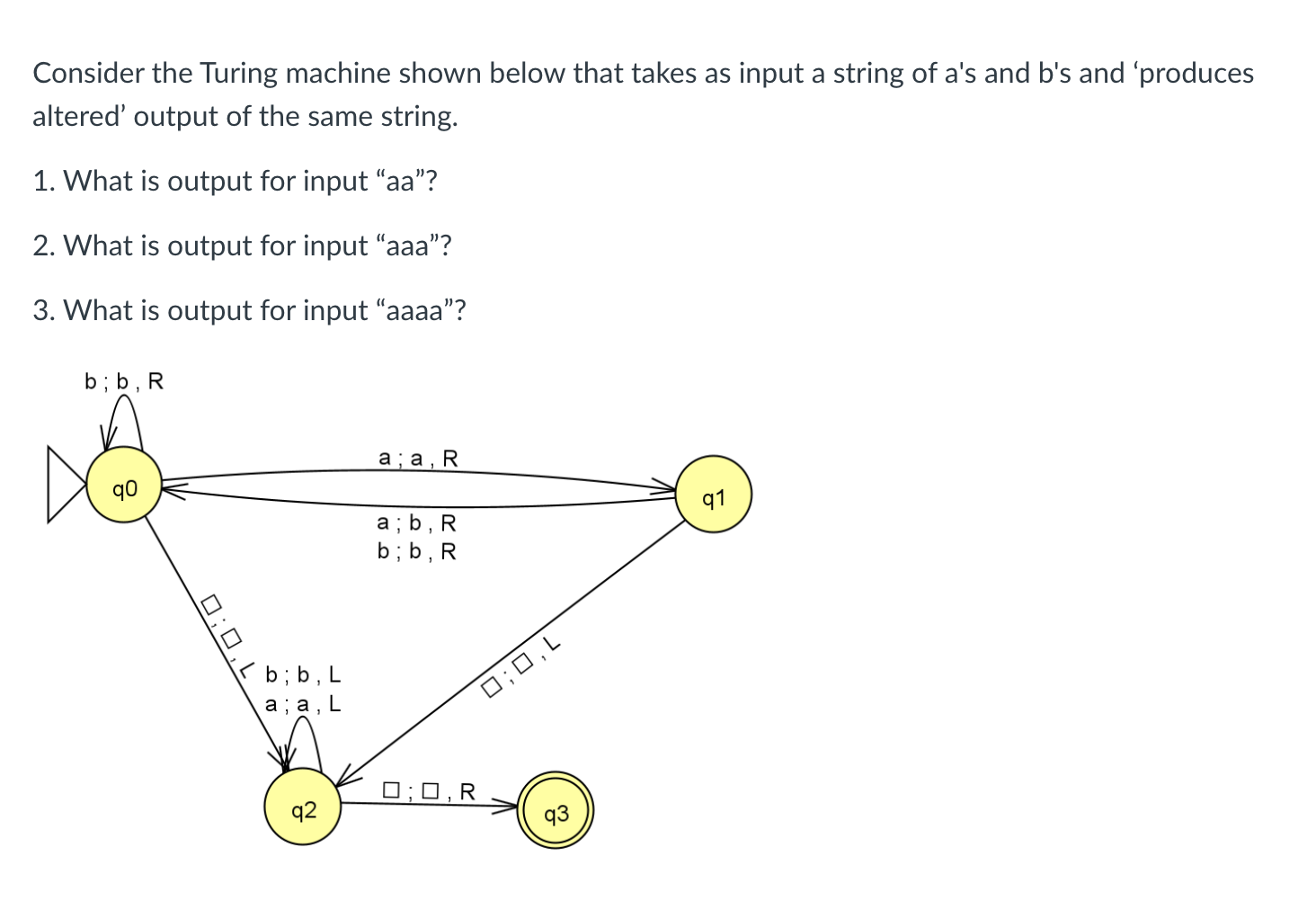 Solved Consider the Turing machine shown below that takes as | Chegg.com