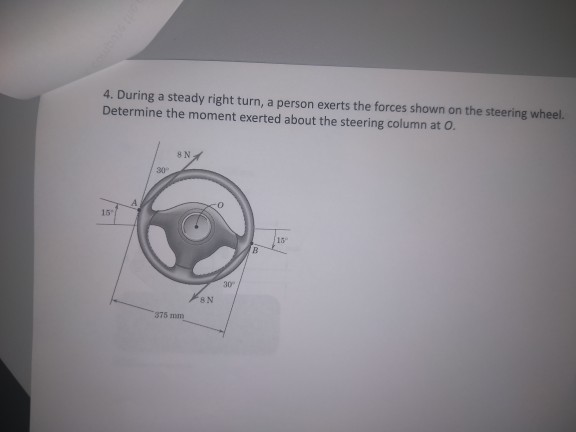 Solved 4. During a steady right turn, a person exerts the | Chegg.com