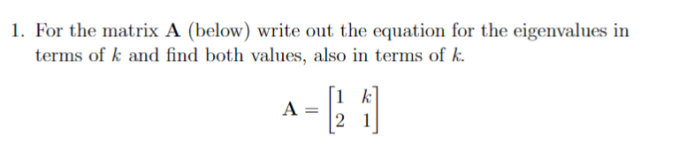 Solved 1. For the matrix A (below) write out the equation | Chegg.com