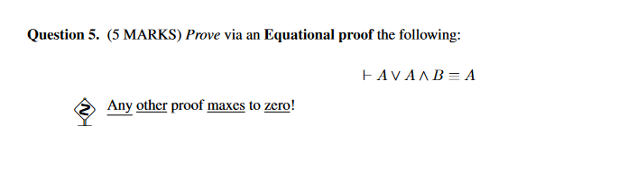 Solved Question 5. (5 MARKS) Prove via an Equational proof | Chegg.com