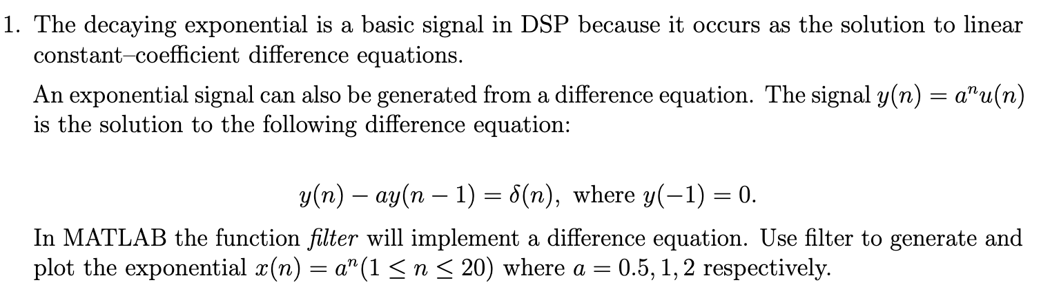 Solved 1. The decaying exponential is a basic signal in DSP | Chegg.com