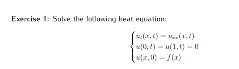 Solved Exercise 1: Solve the following heat equation: (x, t) | Chegg.com