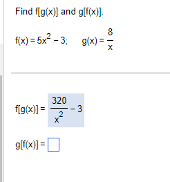 Solved Find f[g(x)] and g[f(x)]. f(x)=5x2−3;g(x)=x8 | Chegg.com