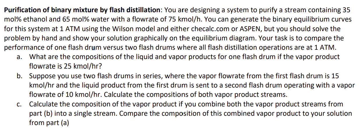 Solved Purification of binary mixture by flash distillation: | Chegg.com