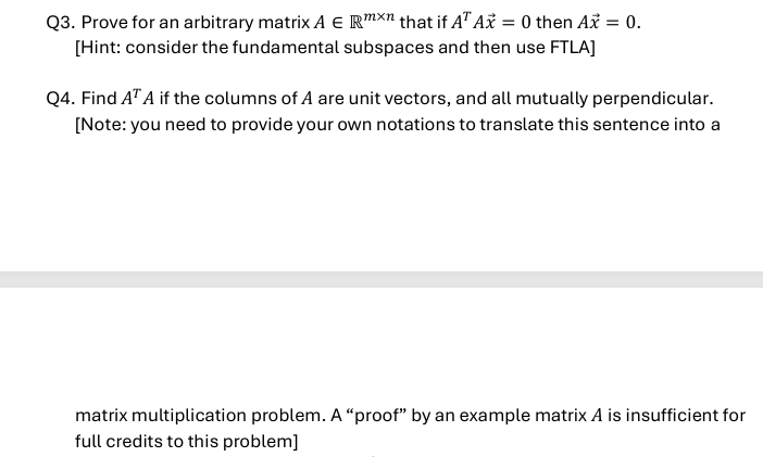 Solved by an EXPERT Q3. ﻿Prove for an ﻿arbitrary matrix AinRm×n ﻿that | Chegg.com