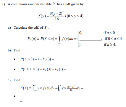 Solved 1) A continuous random variable Y has a pdf given by | Chegg.com