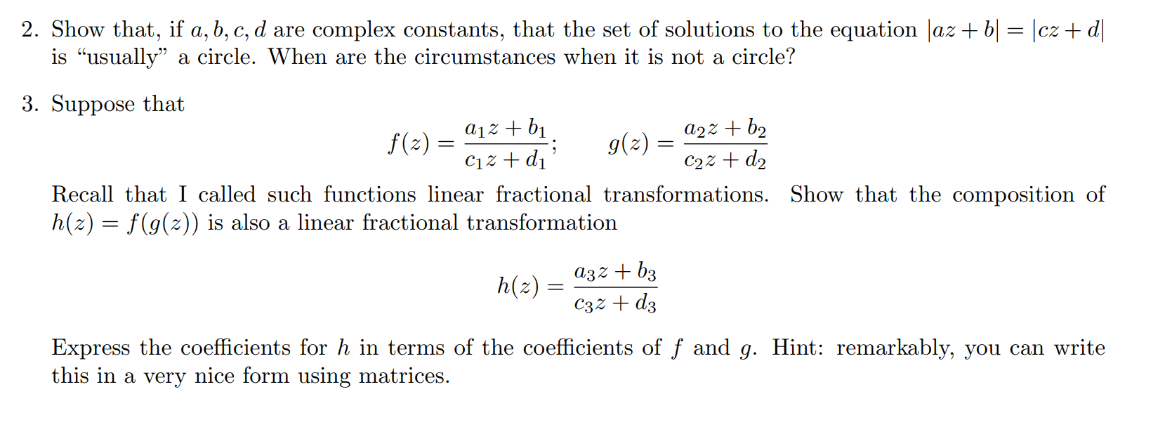 Solved C, 2. Show that, if a, b, c, d are complex constants, | Chegg.com