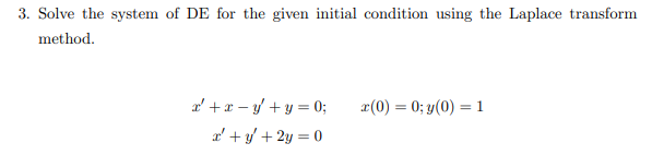 Solved 3. Solve the system of DE for the given initial | Chegg.com