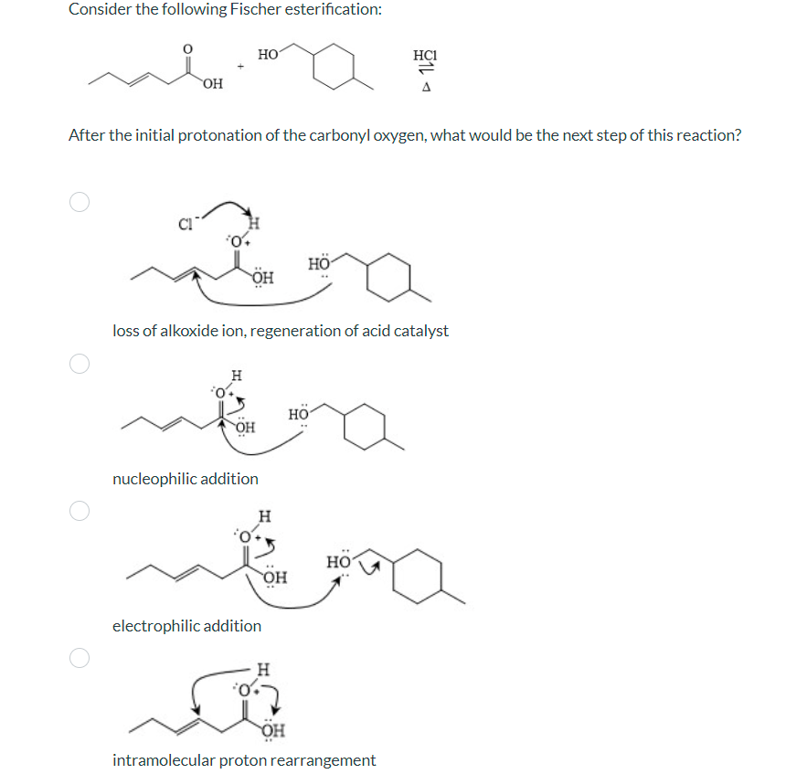 Solved Consider the following Fischer esterification: HO 911 | Chegg.com