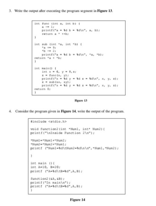 Solved 3. Write the output after executing the program | Chegg.com