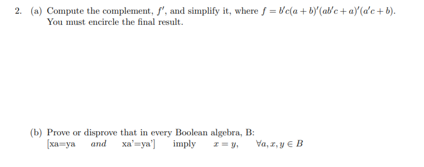 Solved 2. (a) Compute the complement, f', and simplify it, | Chegg.com