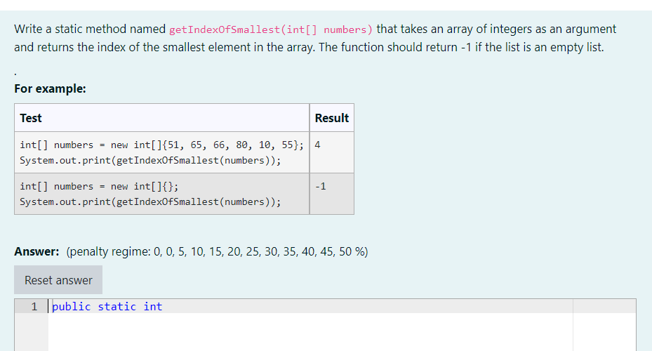 Solved Write a static method named getIndexOfSmallest(int[] | Chegg.com