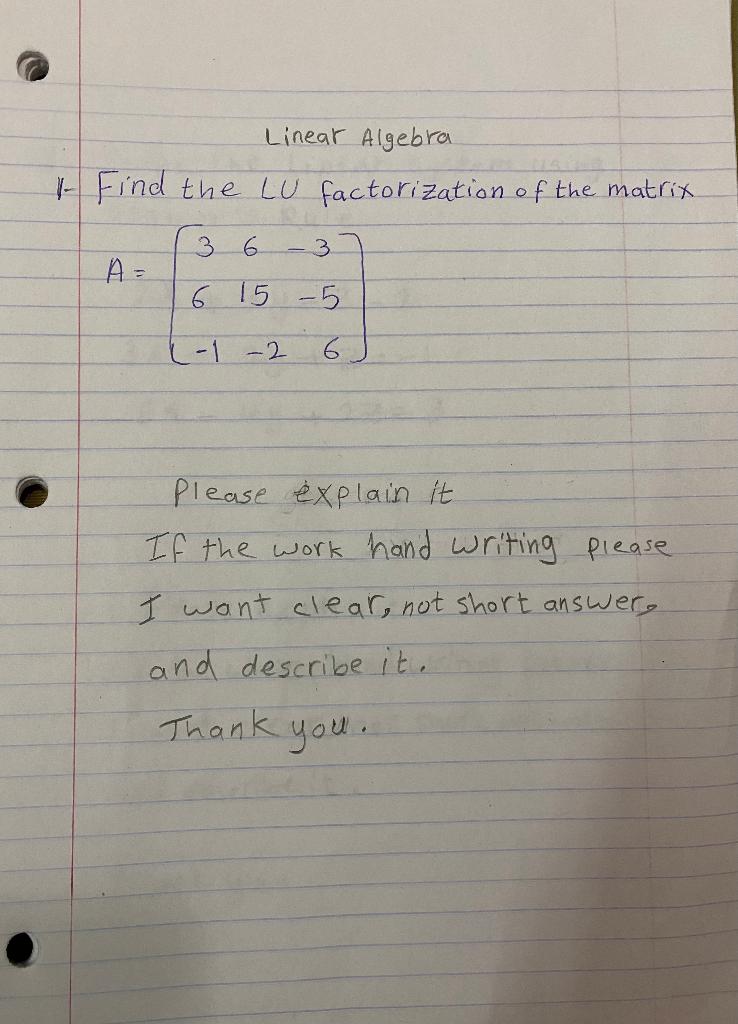 Solved Linear Algebra + Find the LU factorization of the | Chegg.com