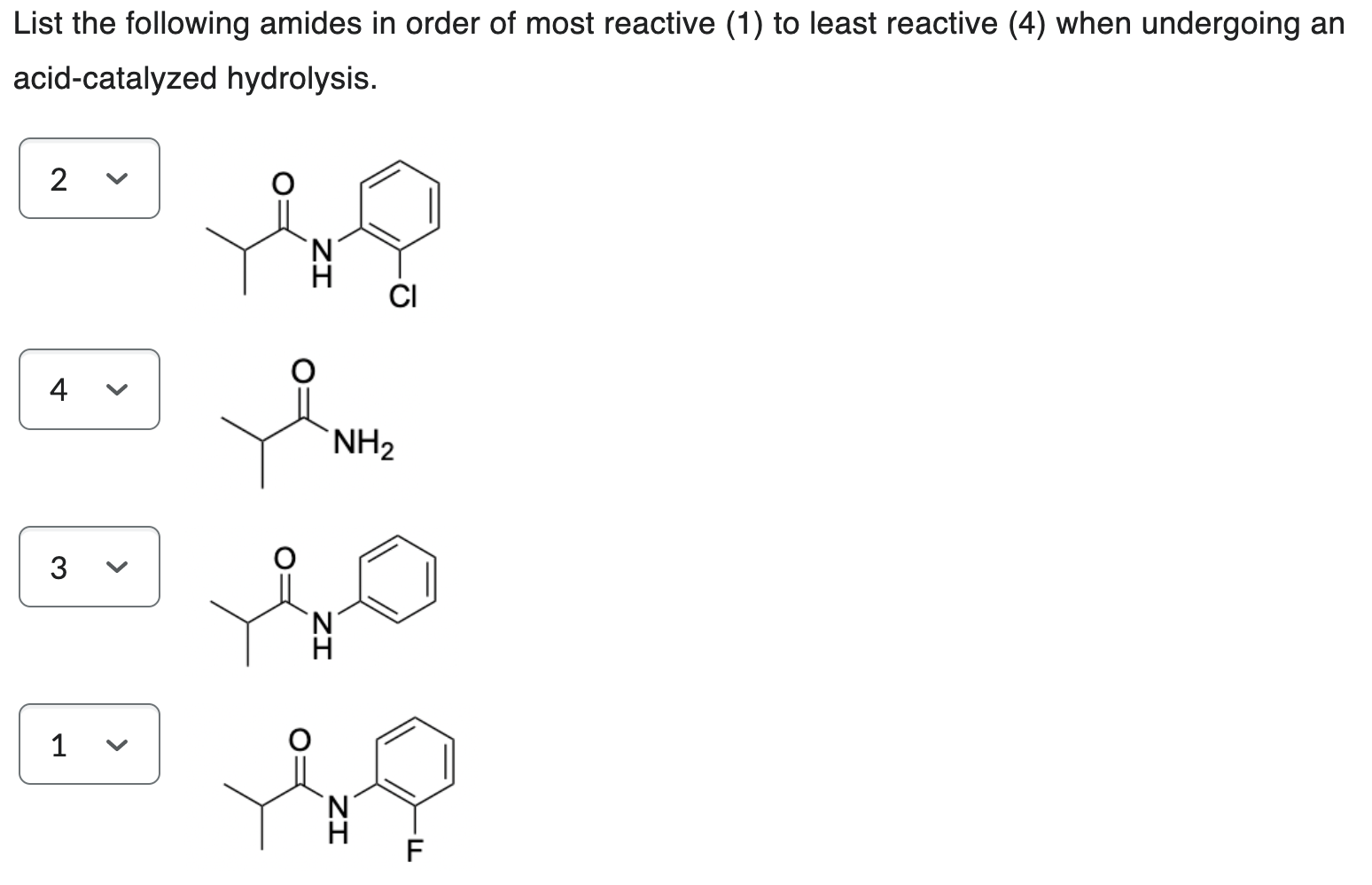 Solved List the following amides in order of most reactive | Chegg.com