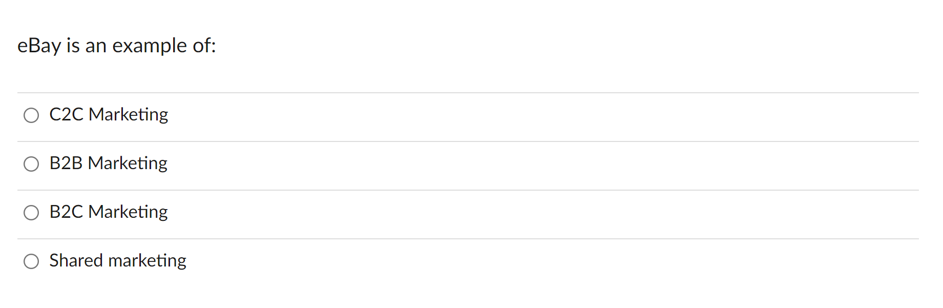 Solved eBay is an example of: C2C Marketing O B2B Marketing | Chegg.com