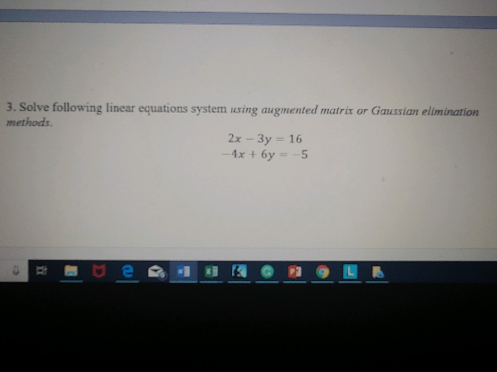 Solved 3. Solve following linear equations system using | Chegg.com