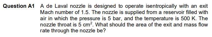 Solved A de Laval nozzle is designed to operate | Chegg.com