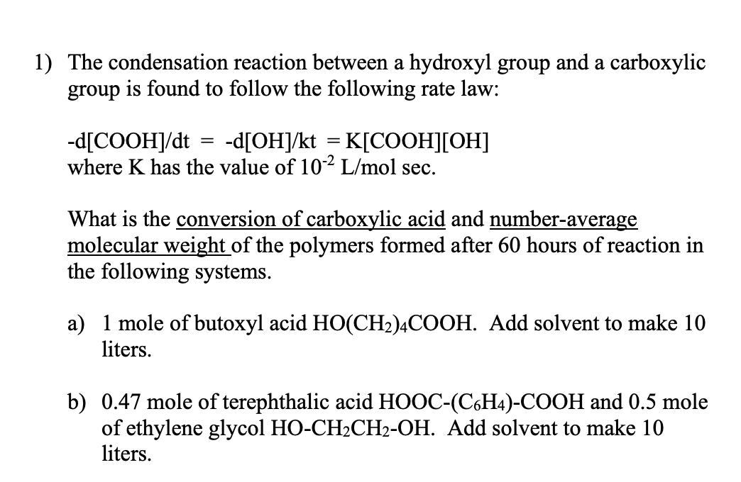 1) The condensation reaction between a hydroxyl group | Chegg.com