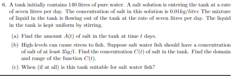 Solved 6. A tank initially contains 140 litres of pure | Chegg.com
