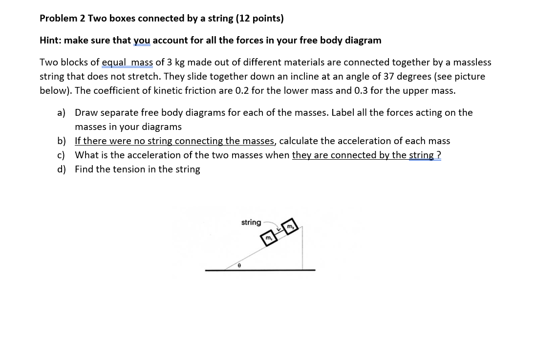 Solved Problem 2 Two boxes connected by a string (12 points) | Chegg.com
