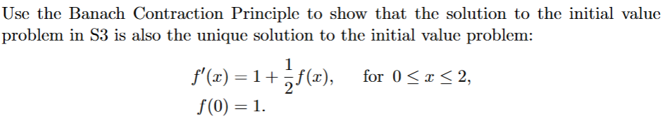 Solved Use The Banach Contraction Principle To Show That The
